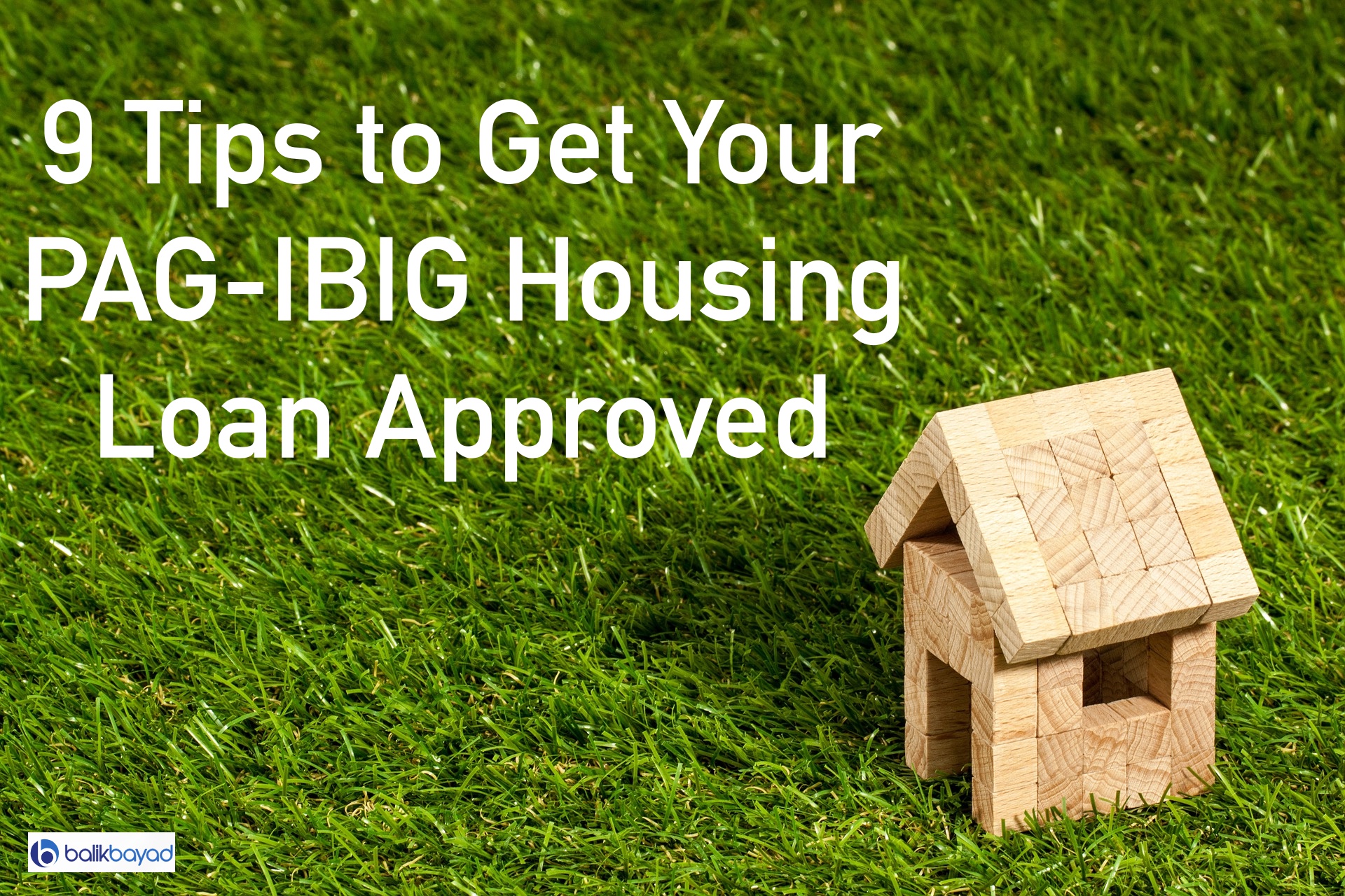9 Tips to Get Your PAG-IBIG Housing Loan Approved – balikbayad Blog